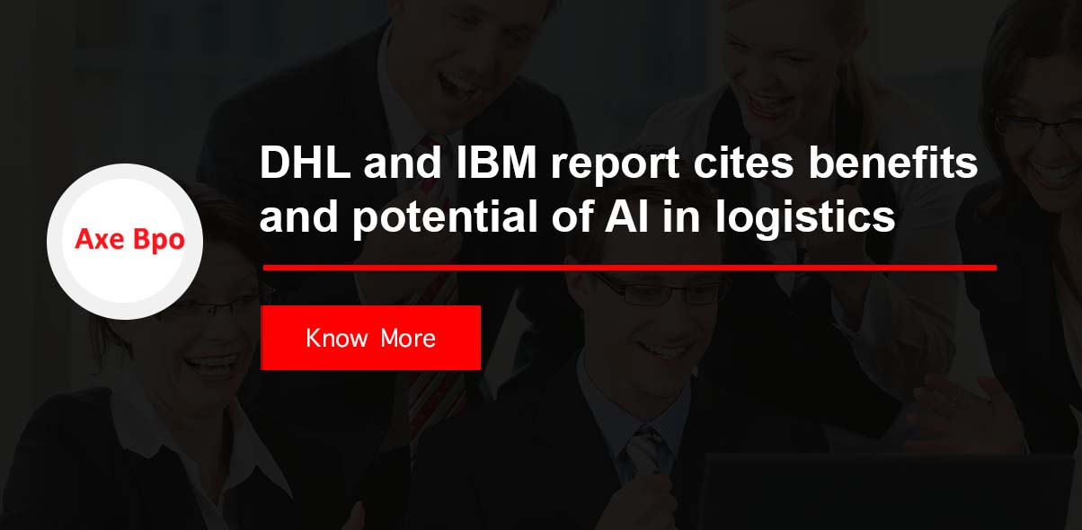 DHL and IBM report cites benefits and potential of AI in logistics ...